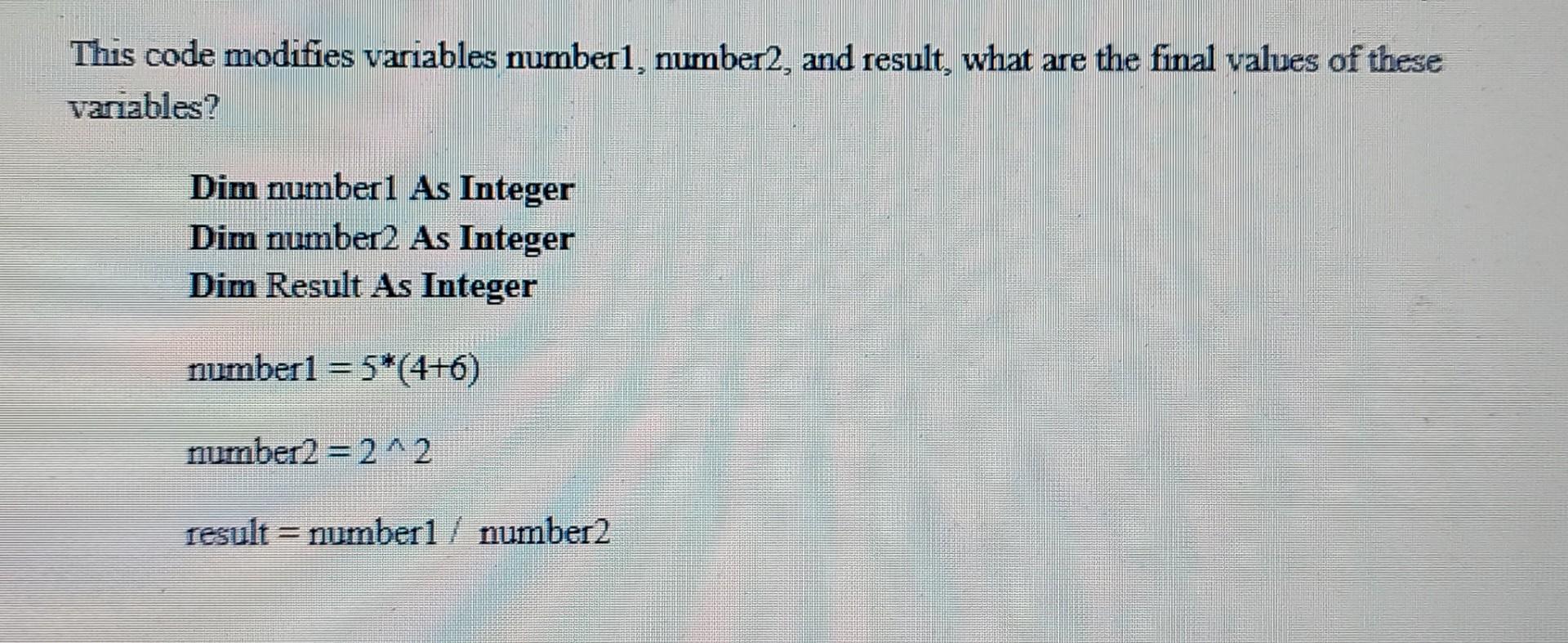 Solved This code modifies variables number1, number2, and | Chegg.com
