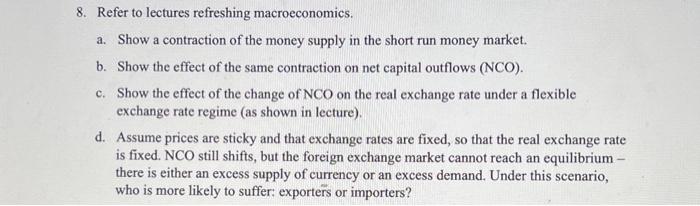 Solved 8. Refer to lectures refreshing macroeconomics. a. | Chegg.com