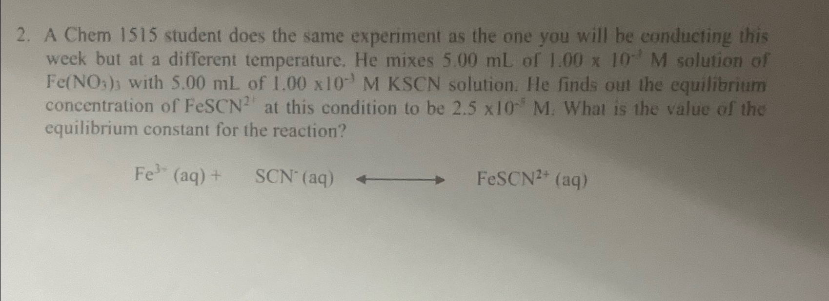 Solved A Chem 1515 ﻿student does the same experiment as the | Chegg.com