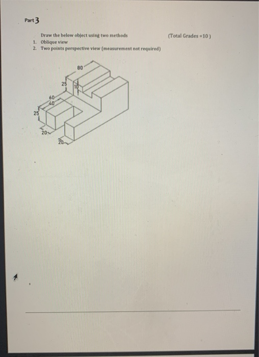 Solved Part 1 • Draw the necessary views for the below | Chegg.com