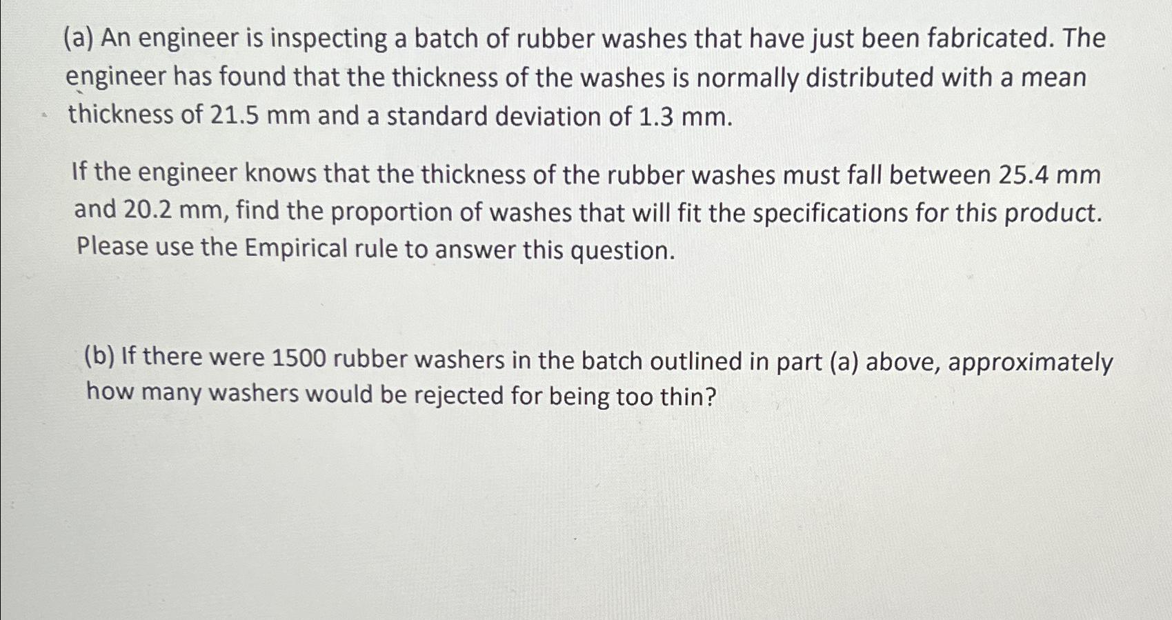 Solved (a) ﻿An engineer is inspecting a batch of rubber | Chegg.com