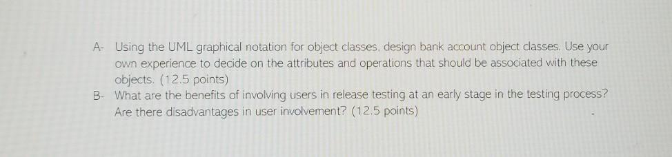 Solved A Using The Uml Graphical Notation For Object