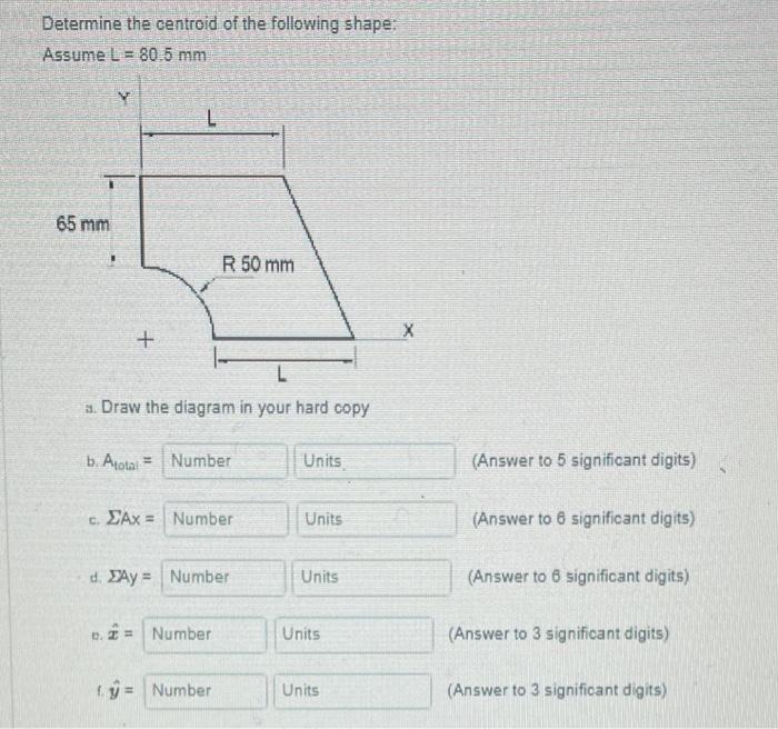 Solved Determine the centroid of the following shape: Assume | Chegg.com
