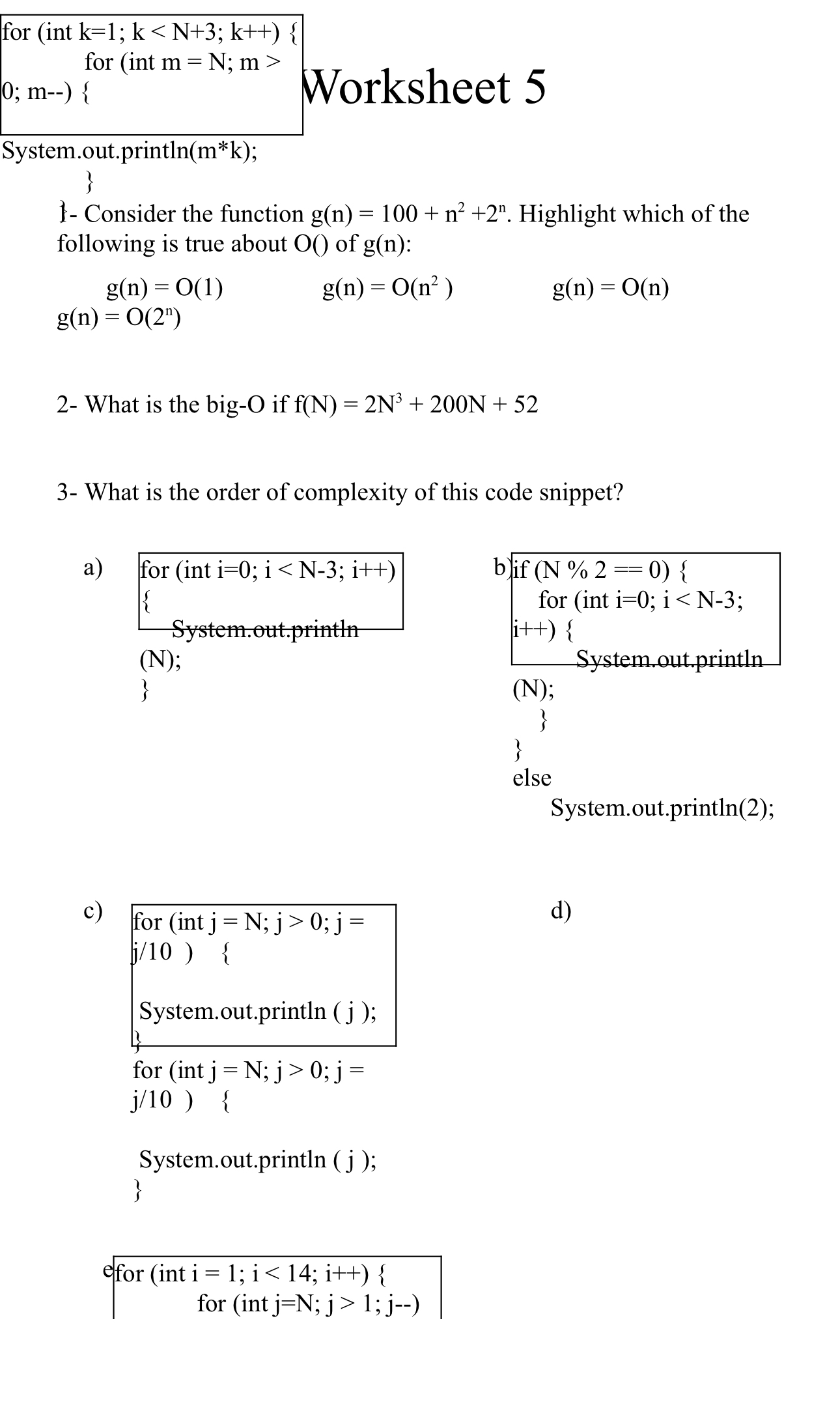 Solved for (int (N);{=N;m>( 0;m--Worksheet 5System.out.print | Chegg.com
