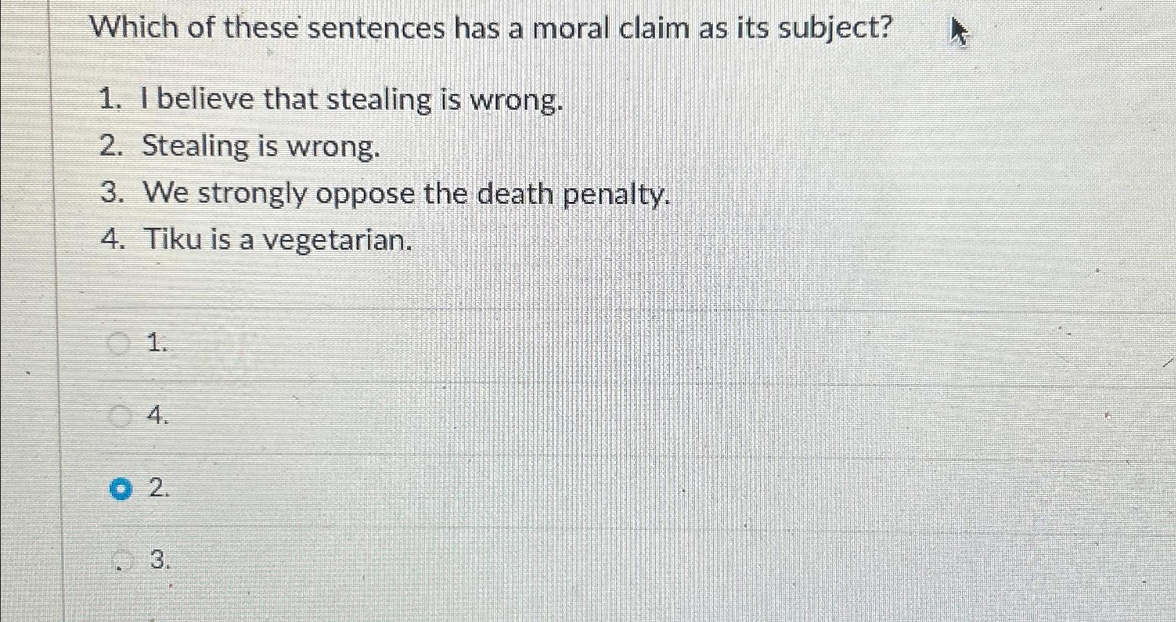Solved Which of these sentences has a moral claim as its | Chegg.com
