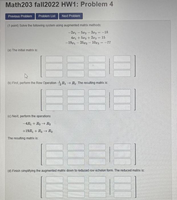 Solved (1 point) Solve the following system using augmented | Chegg.com