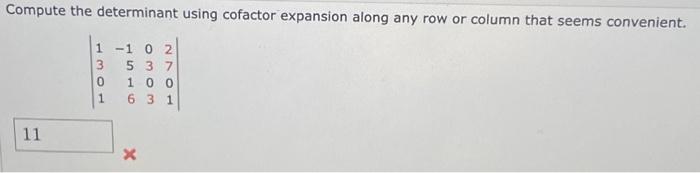Solved Compute the determinant using cofactor expansion | Chegg.com