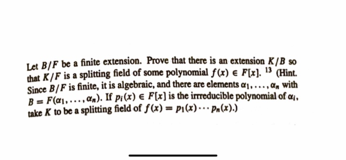 Solved 13 Let B/F be a finite extension. Prove that there is | Chegg.com