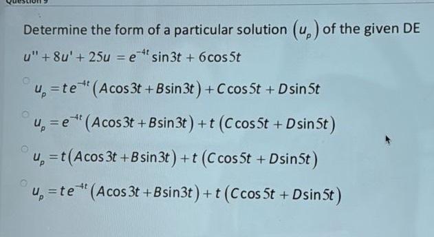Solved Determine the form of a particular solution (u) of | Chegg.com