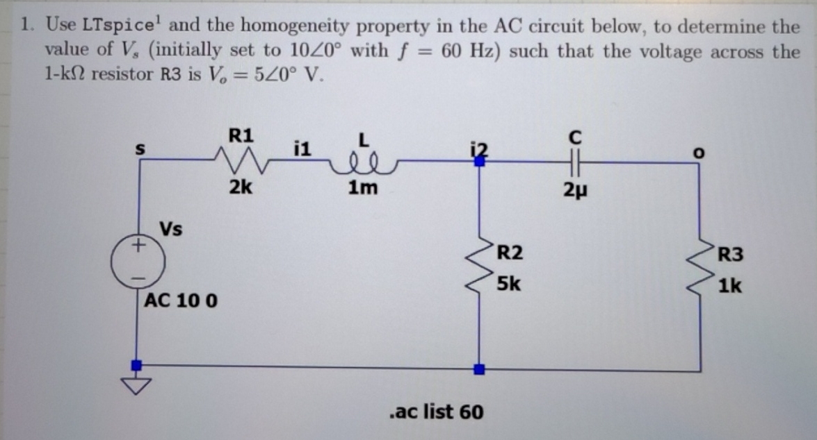 Solved Use LTspice ?1 ﻿and the homogeneity property in the | Chegg.com