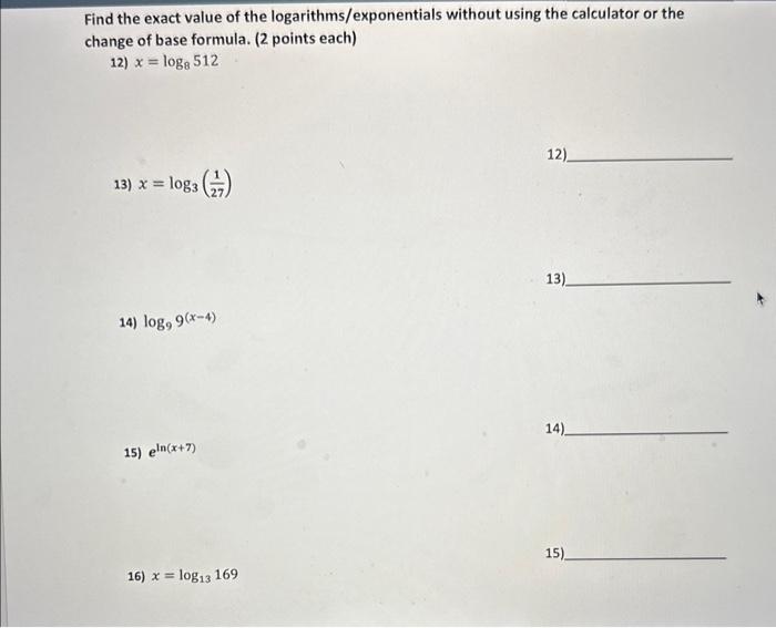 Solved Find the exact value of the logarithms/exponentials | Chegg.com
