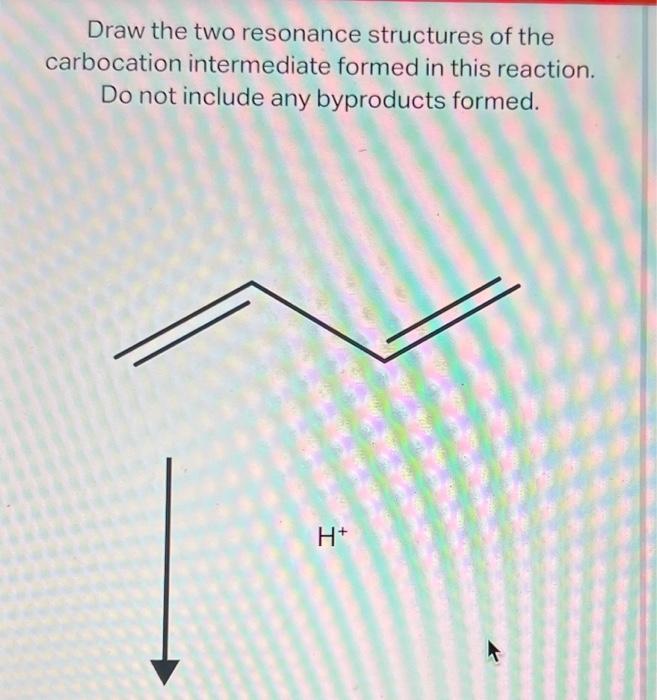 Solved Draw the two resonance structures of the carbocation | Chegg.com