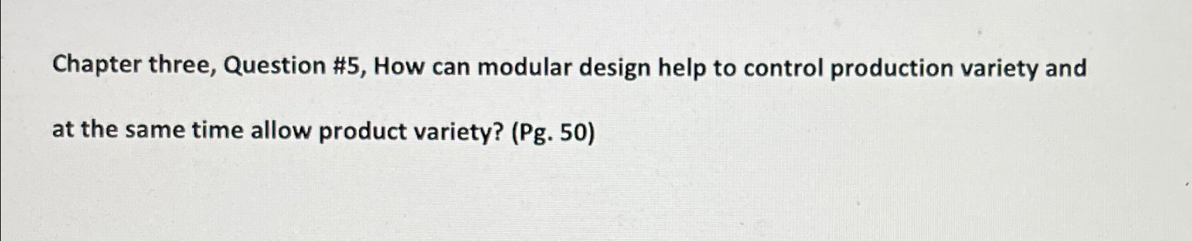 Solved Chapter three, Question #5, ﻿How can modular design | Chegg.com