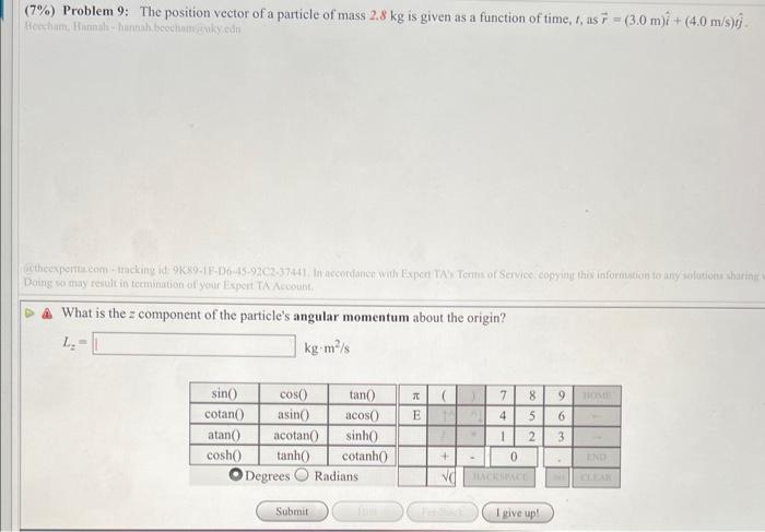 Solved (7\%) Problem 9: The position vector of a particle of | Chegg.com