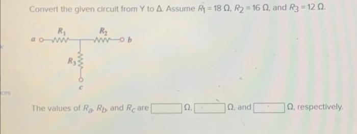 Solved Convert the given circult from Y to Δ Assume | Chegg.com