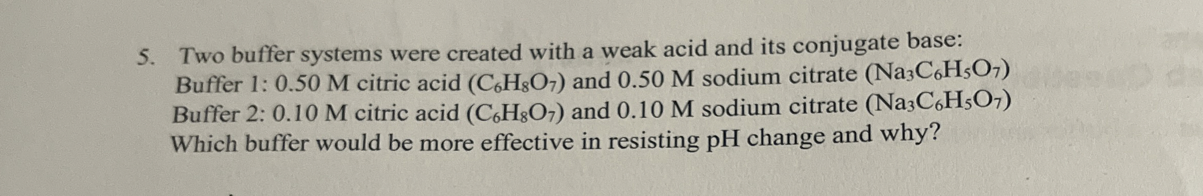 High Quality SOLUTION Two buffer systems were created with a weak acid and | Chegg.com