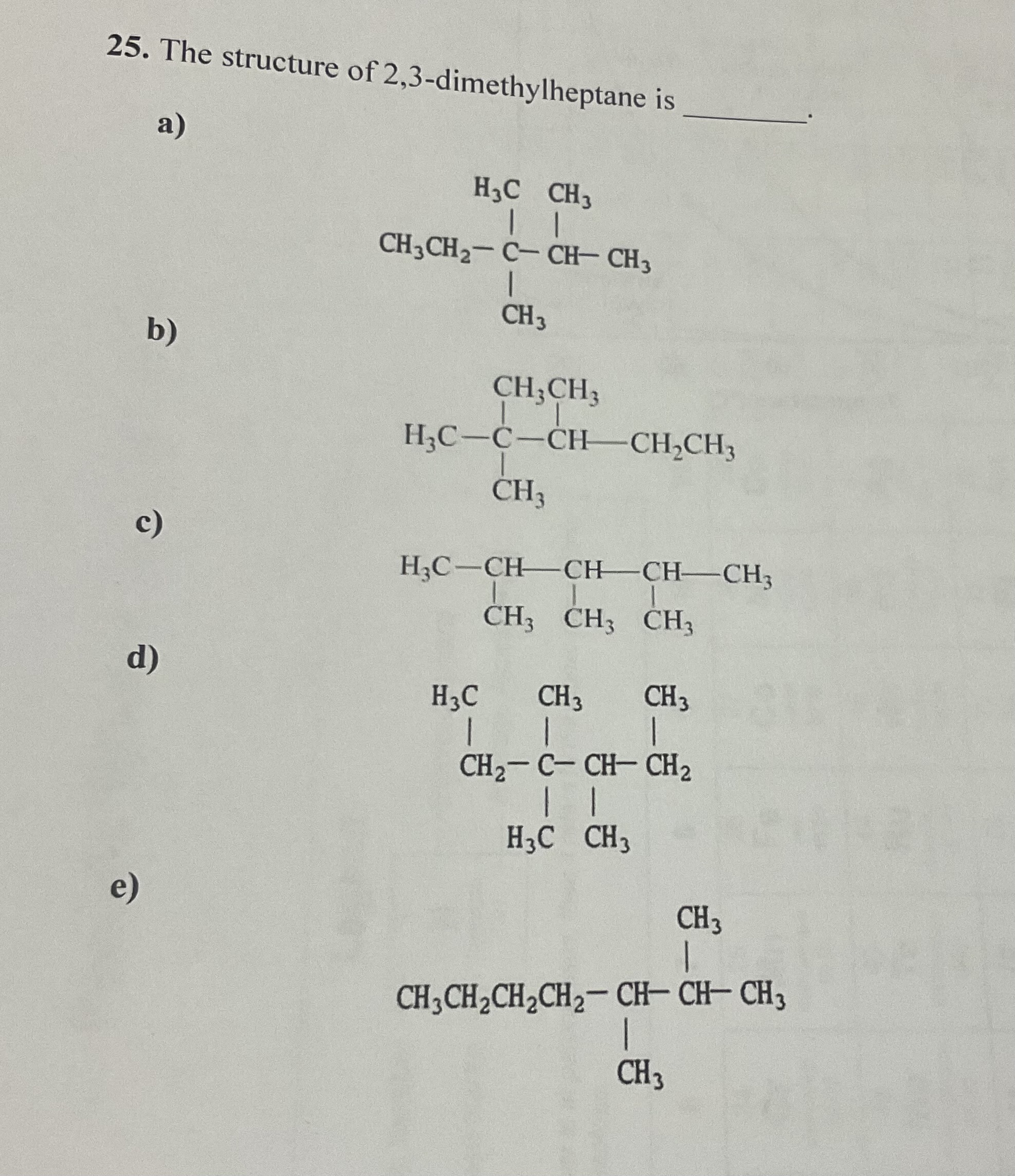 Solved The Structure Of 2 3 Dimethylheptane Isa B C D E