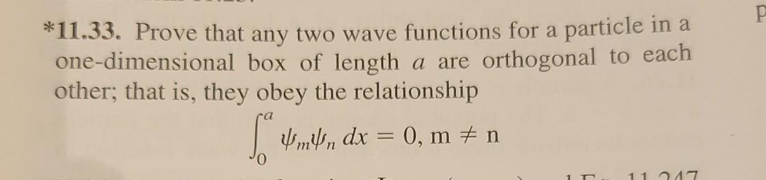 Solved P *11.33. Prove that any two wave functions for a | Chegg.com