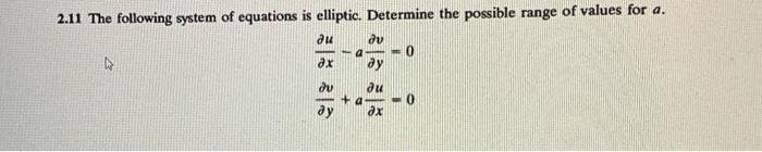 Solved 2.11 The following system of equations is elliptic. | Chegg.com