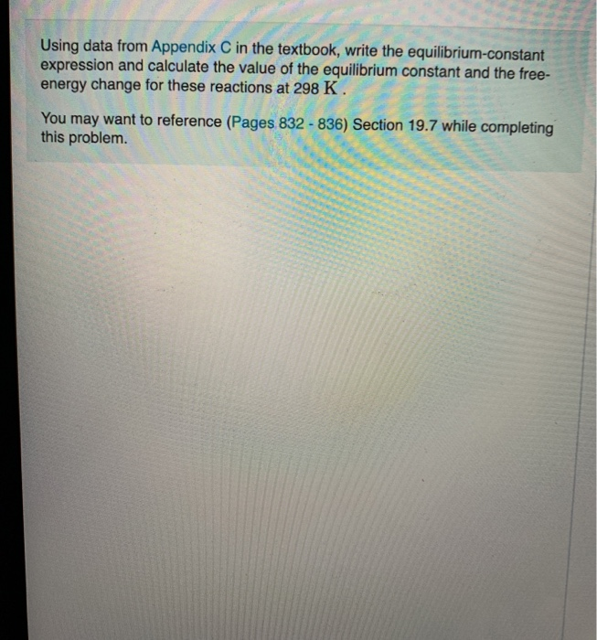 Solved Using Data From Appendix C In The Textbook Write The 