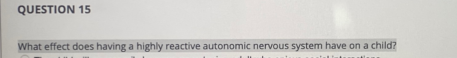 Solved QUESTION 15What effect does having a highly reactive | Chegg.com