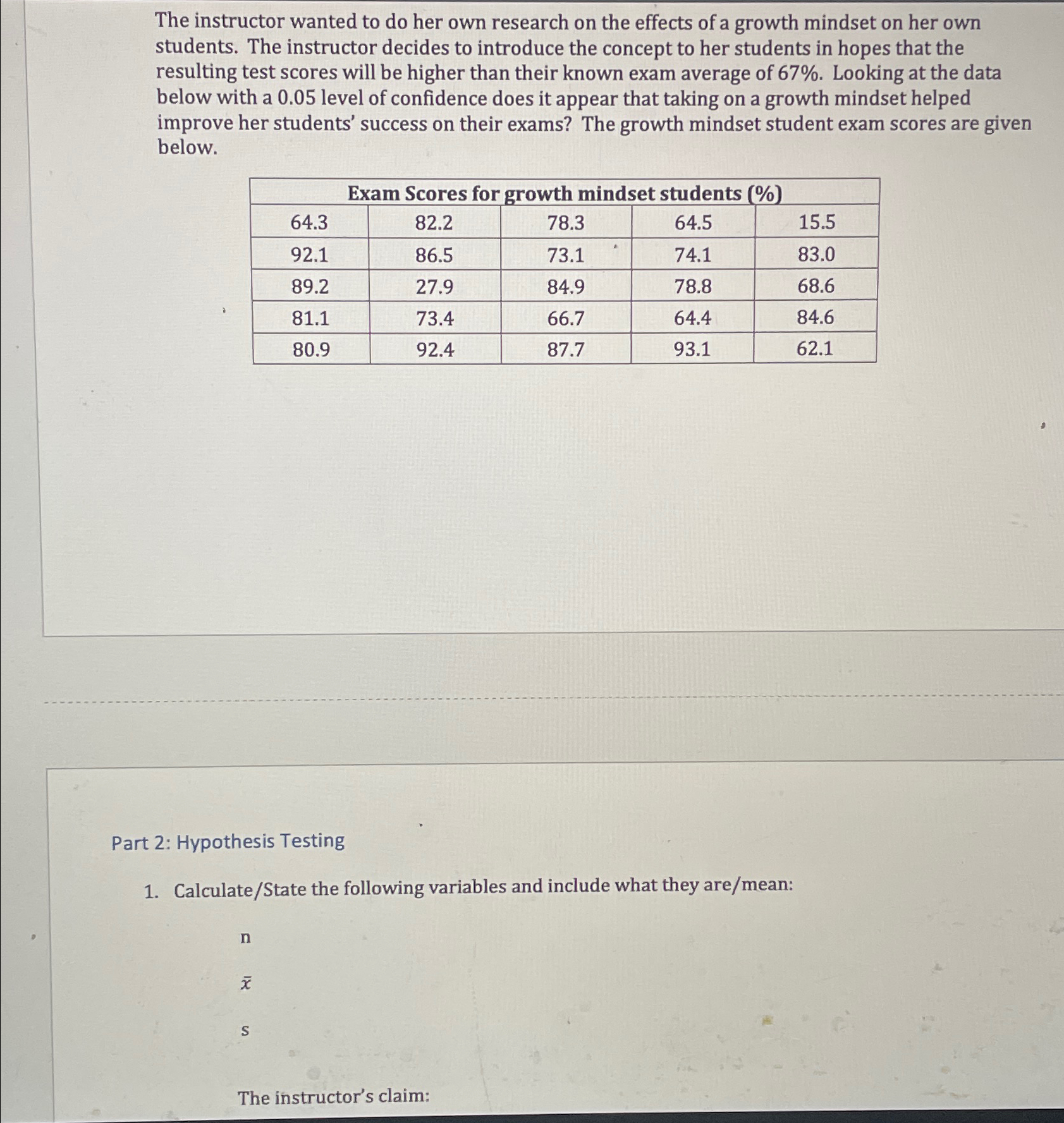 Solved The instructor wanted to do her own research on the | Chegg.com