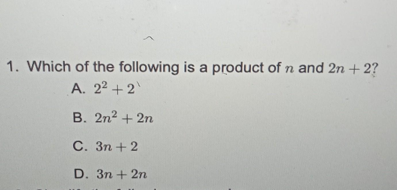 Solved 1. Which of the following is a product of n and 2n+2 | Chegg.com