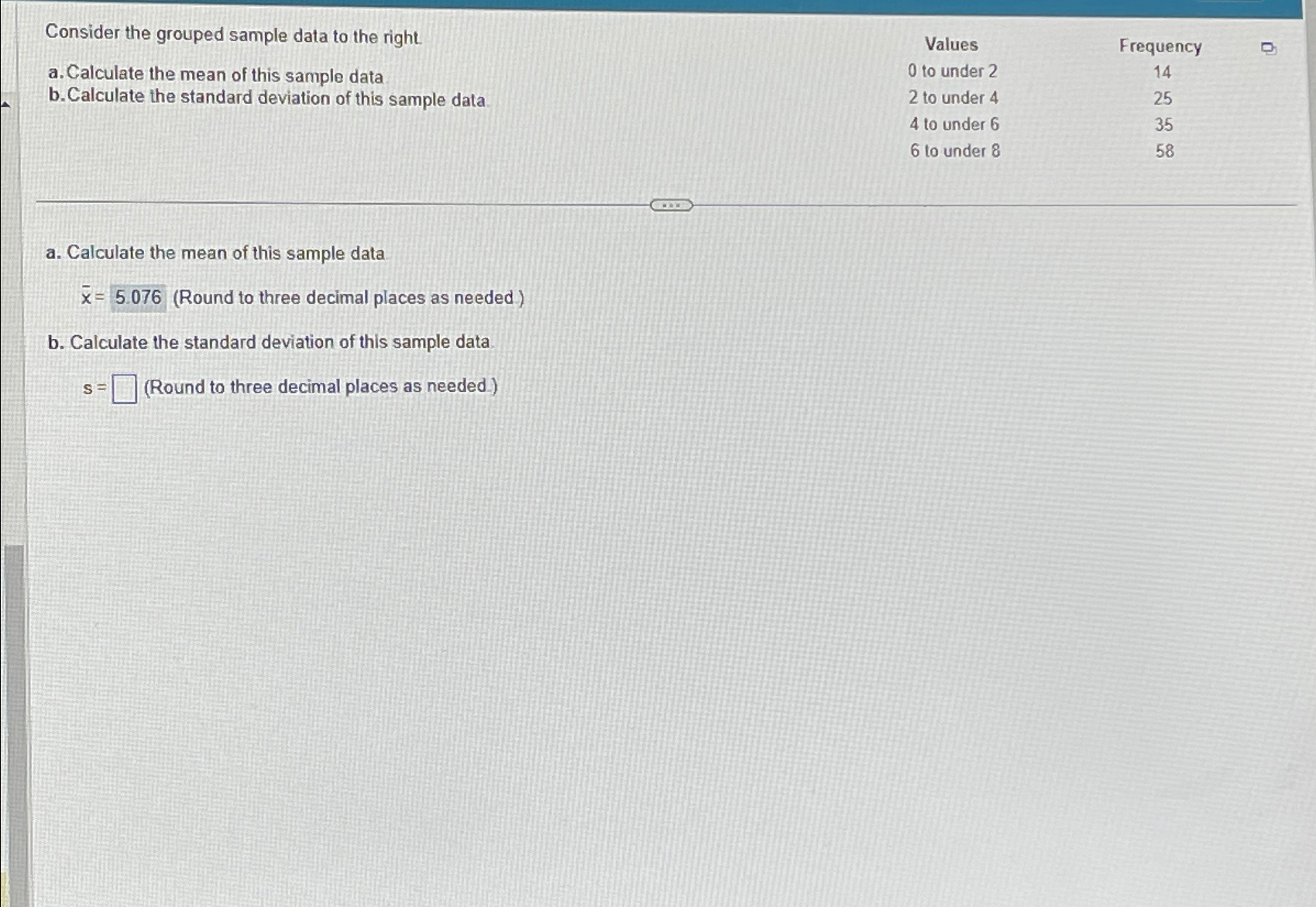Solved Consider the grouped sample data to the right.a. | Chegg.com Solved Consider the grouped sample data to the right.a. | Chegg.com