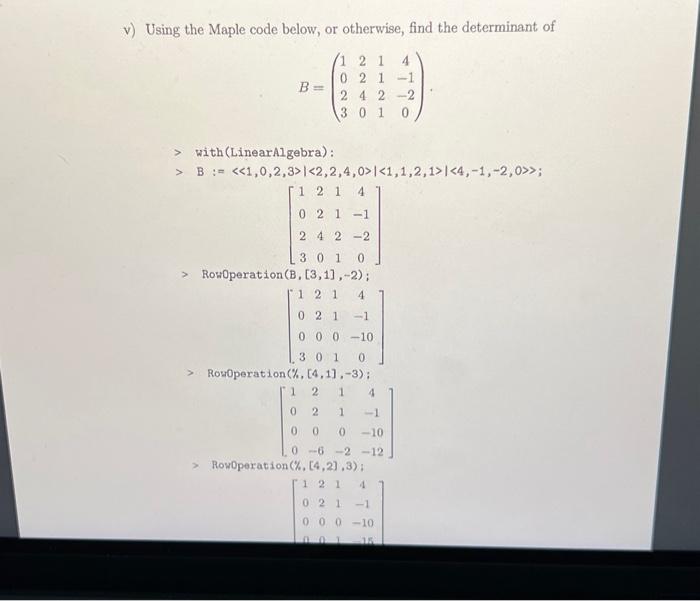 Solved v) Using the Maple code below, or otherwise, find the | Chegg.com