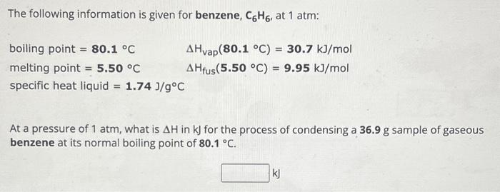 Solved The following information is given for benzene, C6H6, | Chegg.com