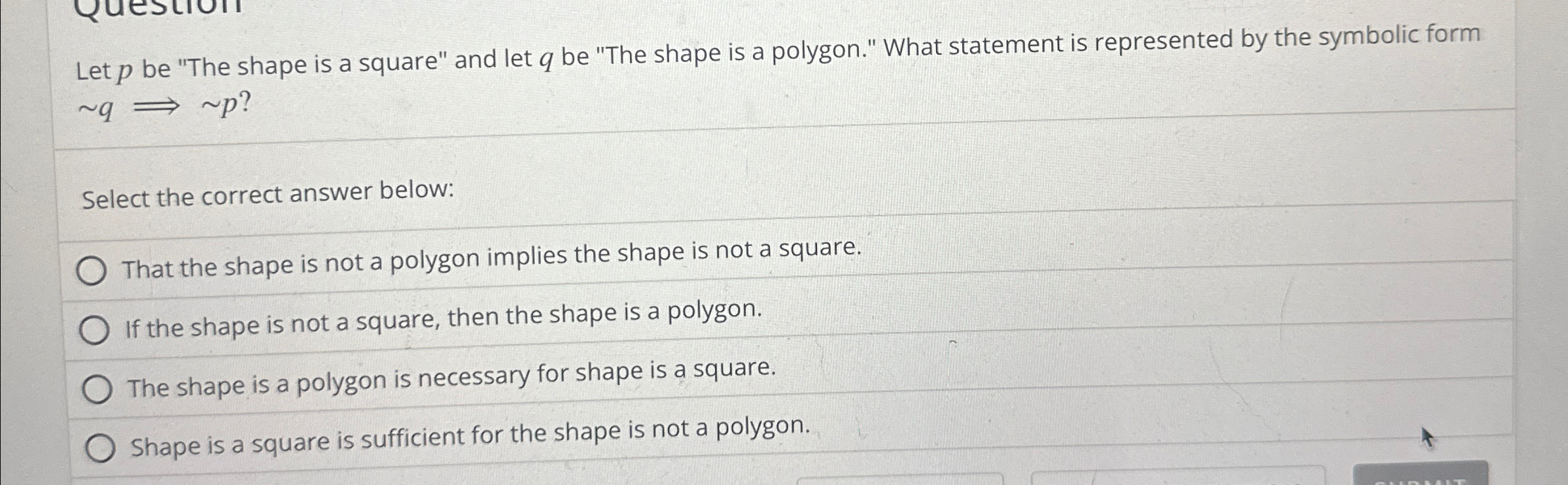 Solved Let p ﻿be "The shape is a square" and let q ﻿be "The | Chegg.com