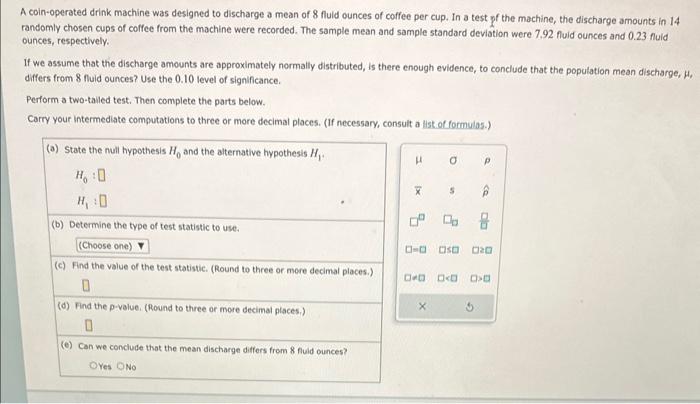 Solved A coin-operated drink machine was designed to | Chegg.com