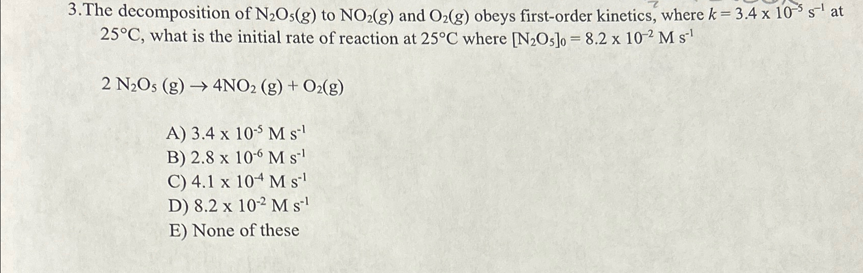 3.The decomposition of N2O5(g) ﻿to NO2(g) ﻿and O2(g) | Chegg.com