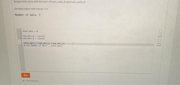 Solved Assign total_owis with the sum of num_owls A and | Chegg.com