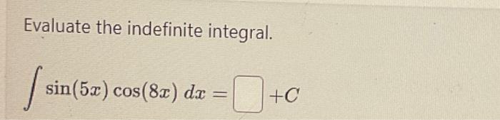 Solved Evaluate the indefinite integral. | Chegg.com