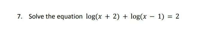 Solved og(x+2)+log(x−1)=2 | Chegg.com