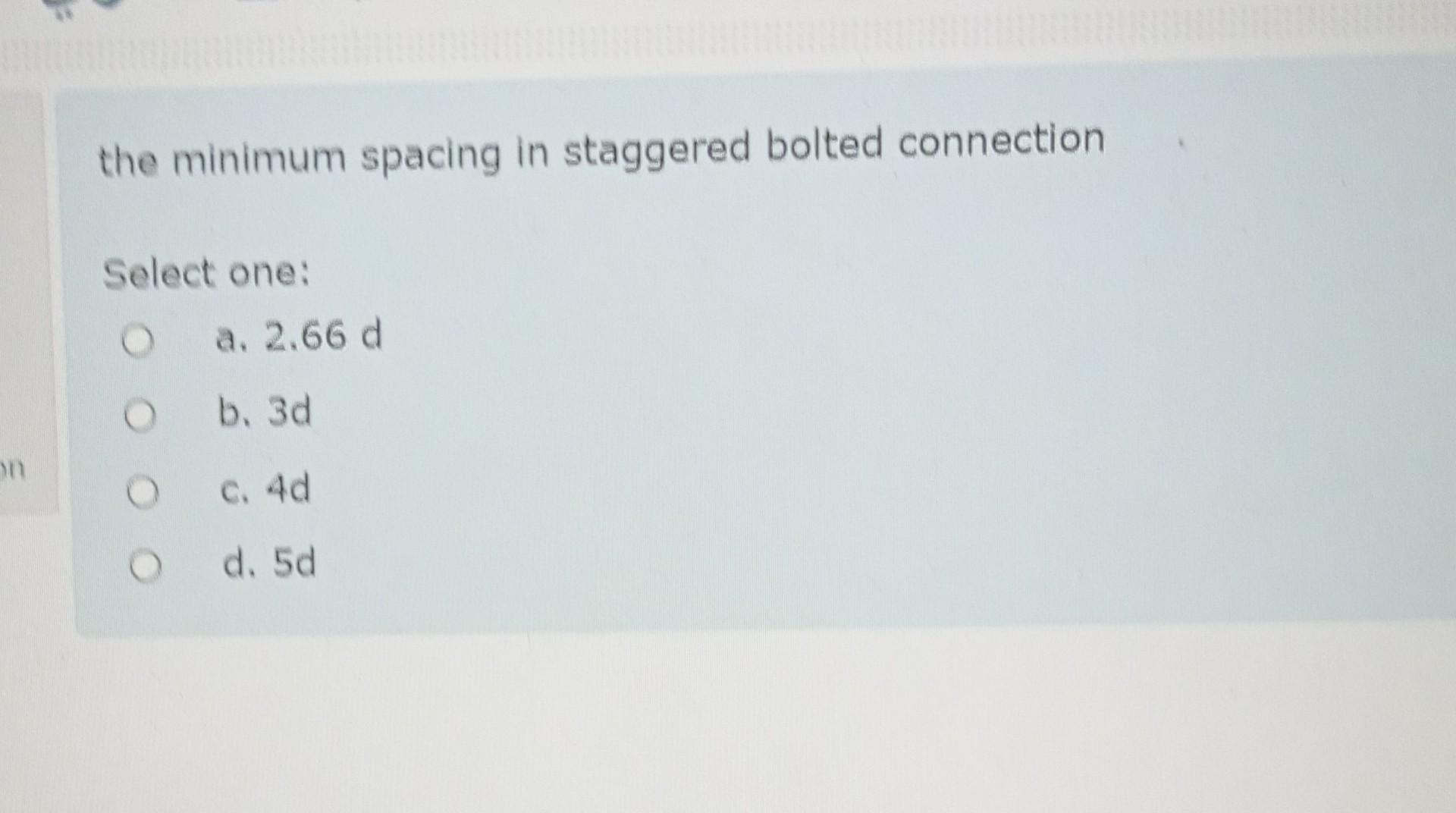 Solved the minimum spacing in staggered bolted connection | Chegg.com