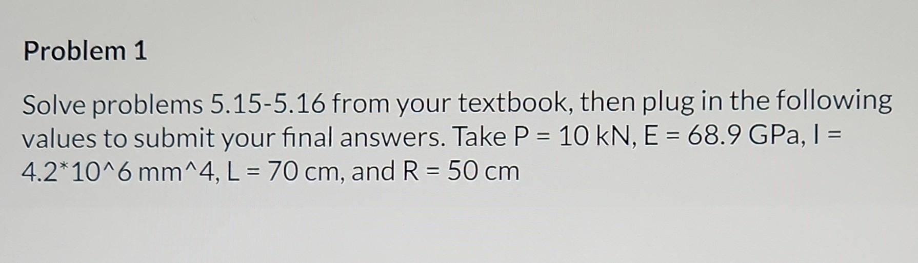 Solved Solve problems 5.15-5.16 from your textbook, then | Chegg.com