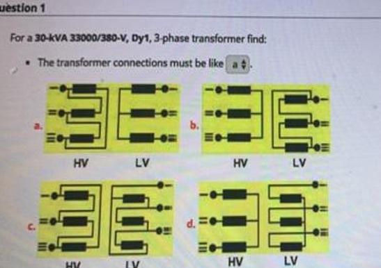 Solved uestion 1 For a 30-KVA 33000/380-V, Dy1, 3 phase | Chegg.com