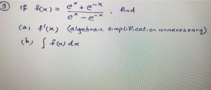 Solved 3 of f(x) = * find - e ca, t'(x) (algebraic | Chegg.com