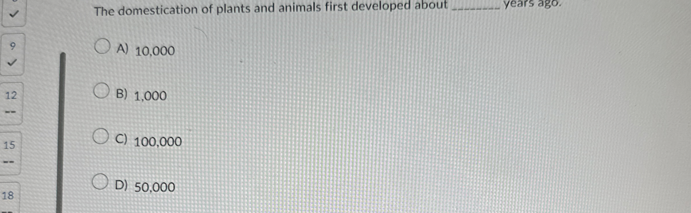 Solved The domestication of plants and animals first | Chegg.com