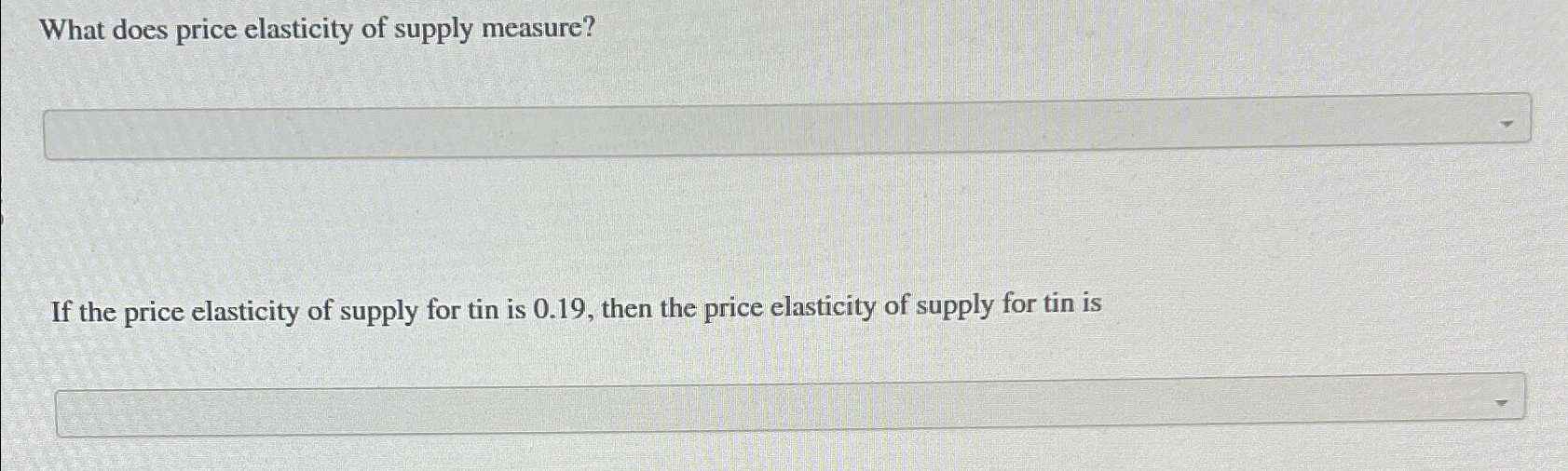 Solved What does price elasticity of supply measure?If the | Chegg.com