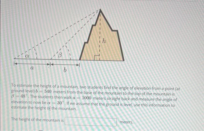 Solved To estimate the height of a mountain, two students | Chegg.com