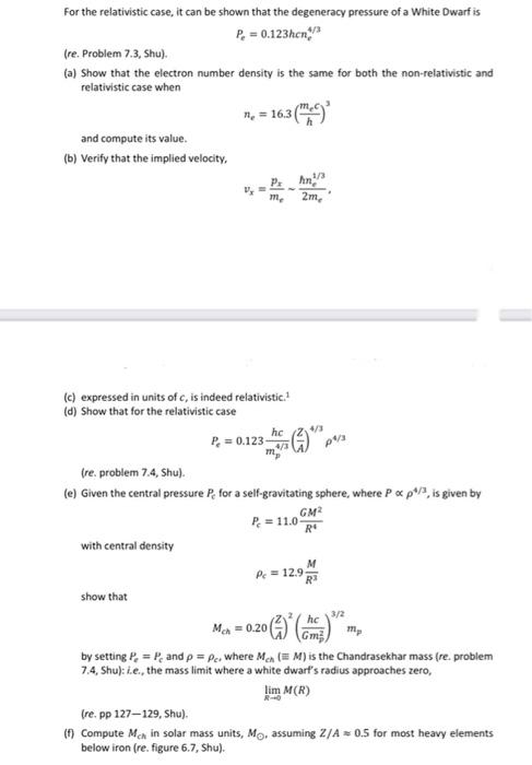For The Relativistic Case It Can Be Shown That The
