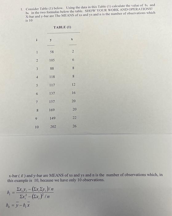 Solved 1. Consider Table ( 1 ) below. Using the data in this | Chegg.com