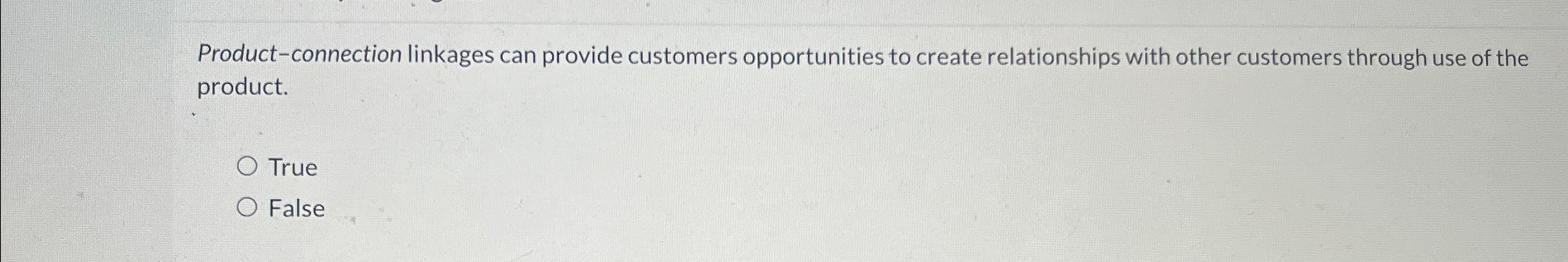Solved Product-connection linkages can provide customers | Chegg.com