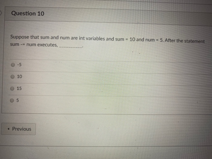 Solved Question 10 Suppose that sum and num are int | Chegg.com