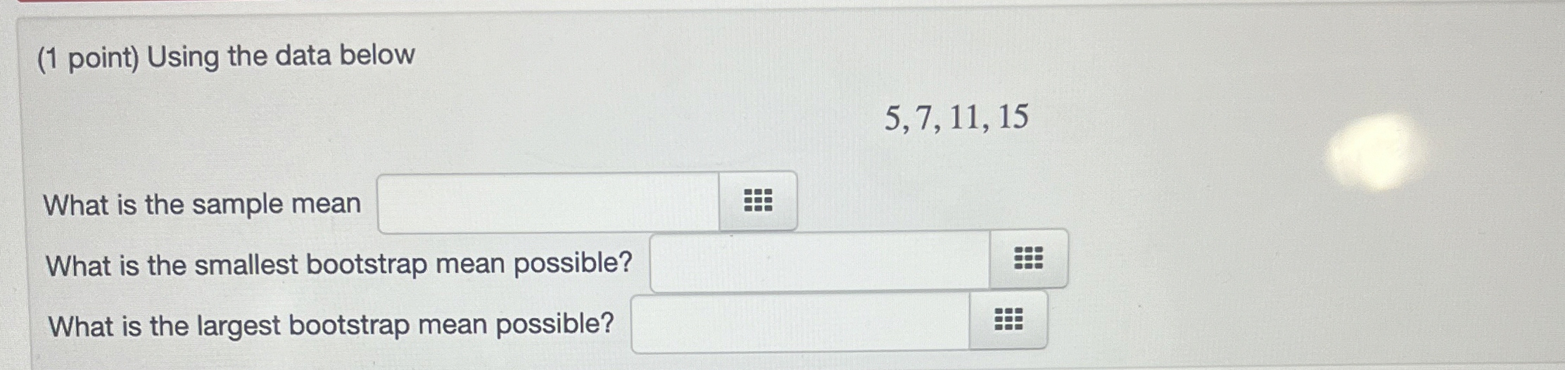 Solved (1 ﻿point) ﻿Using the data below5,7,11,15What is the | Chegg.com