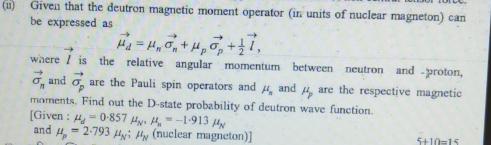 Solved (ii) ﻿Givein that the deutron magnetic moment | Chegg.com