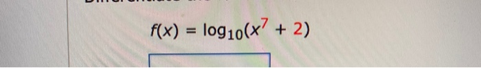 Solved f(x) = log10(X? + 2) 3. [0/1 Points] DETAILS | Chegg.com